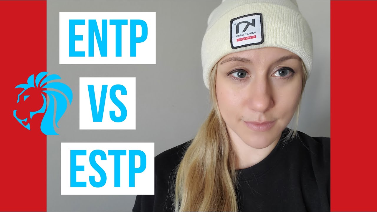ENTP vs ESTP Explained & Examples - YouTube