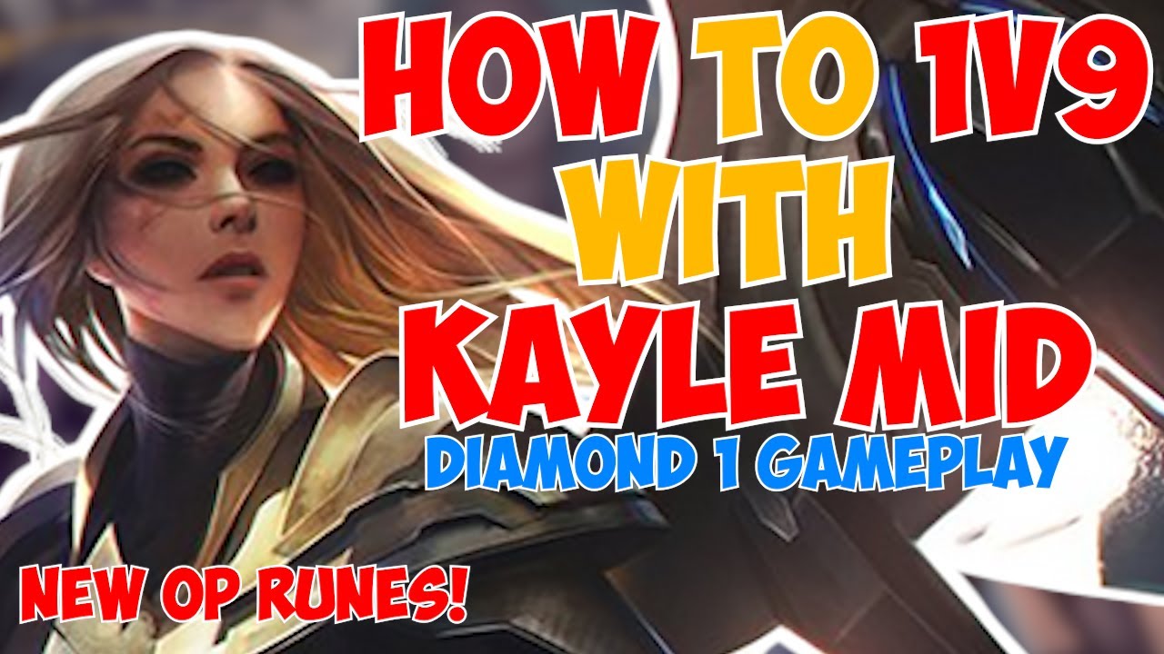 How to 1v9 with Kayle mid in Diamond 1 (new runes) | Full Gameplay ...