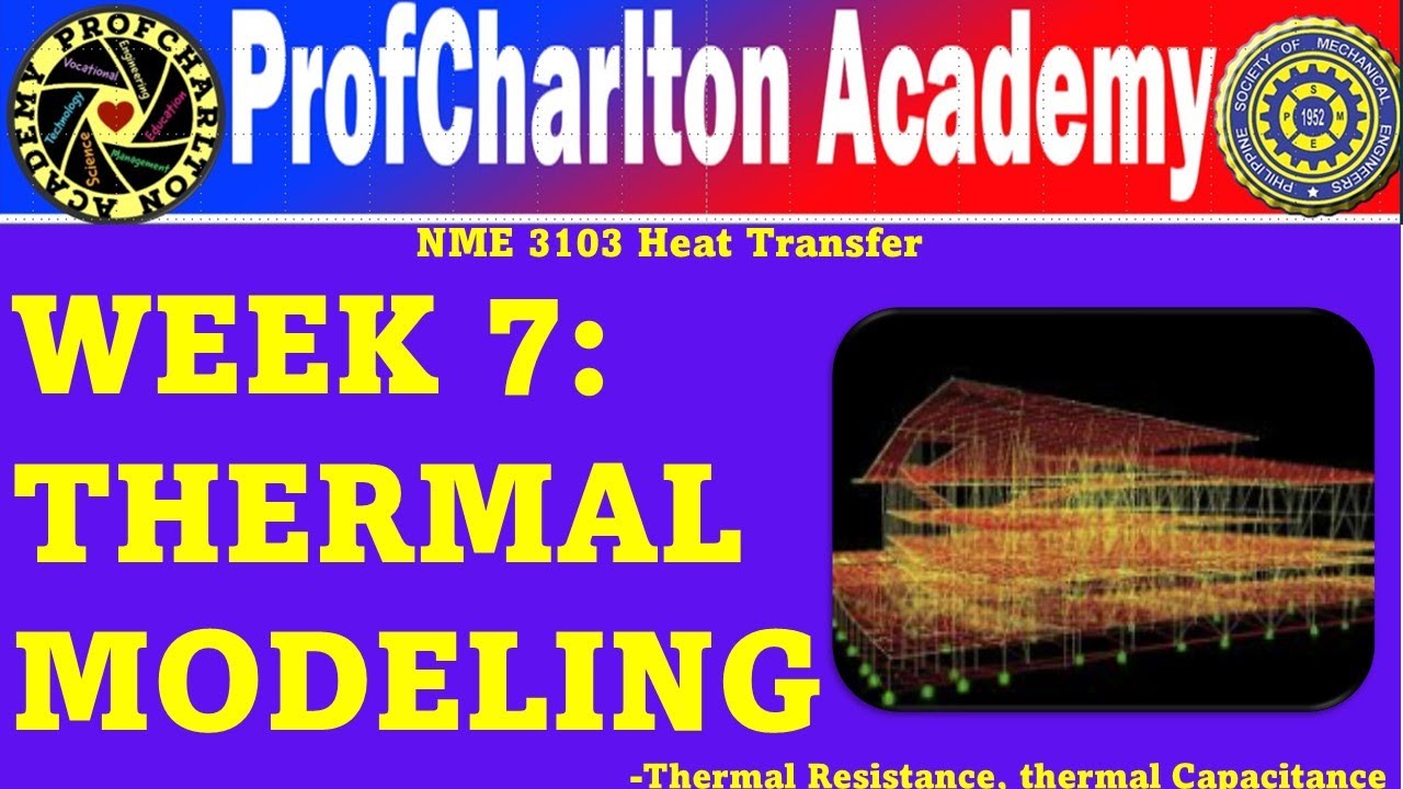WEEK 7: THERMAL MODELING, THERMAL RESISTANCE. THERMAL CAPACITANCE - YouTube