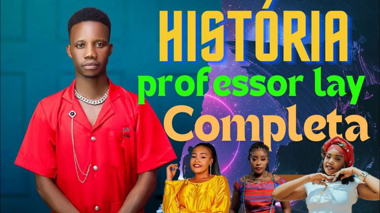 Professor lay - CONHEÇA A HISTÓRIA COMPLETA DELE - YouTube