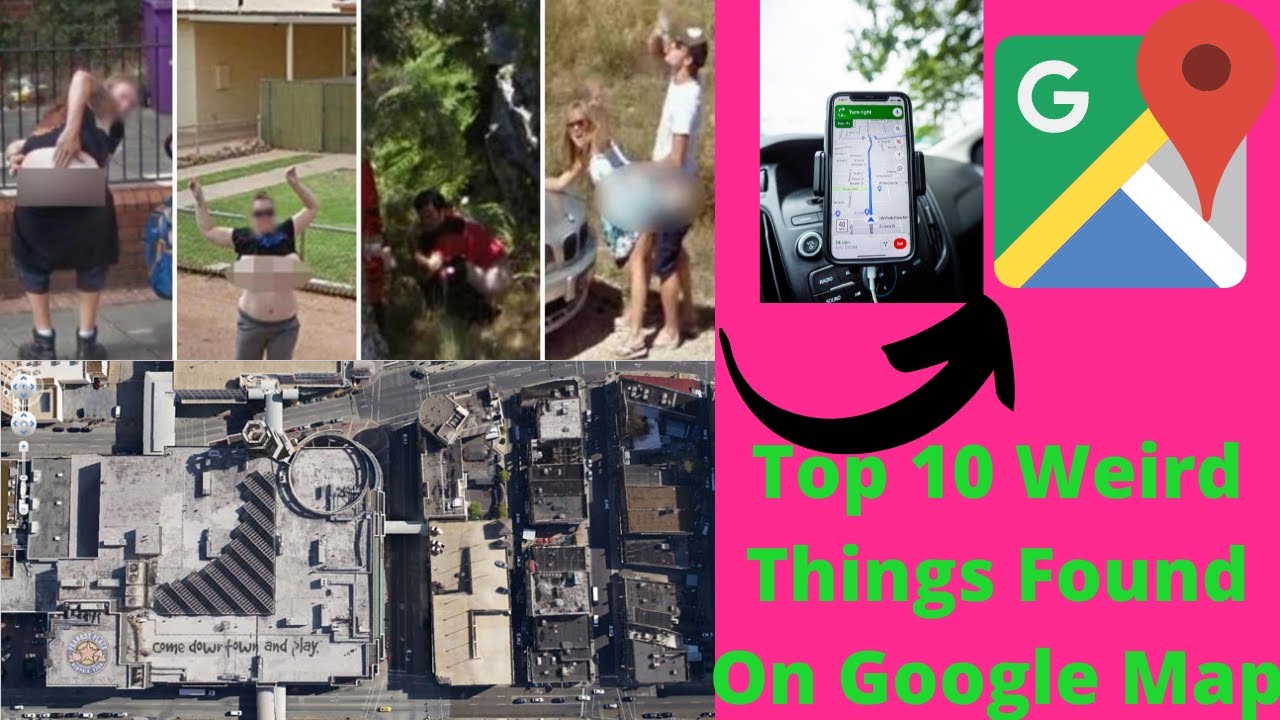 Top 10 Weird Things Found On Google Map Part 2 YouTube Top 10 Weird Things Found On Google Map Part 2 YouTube