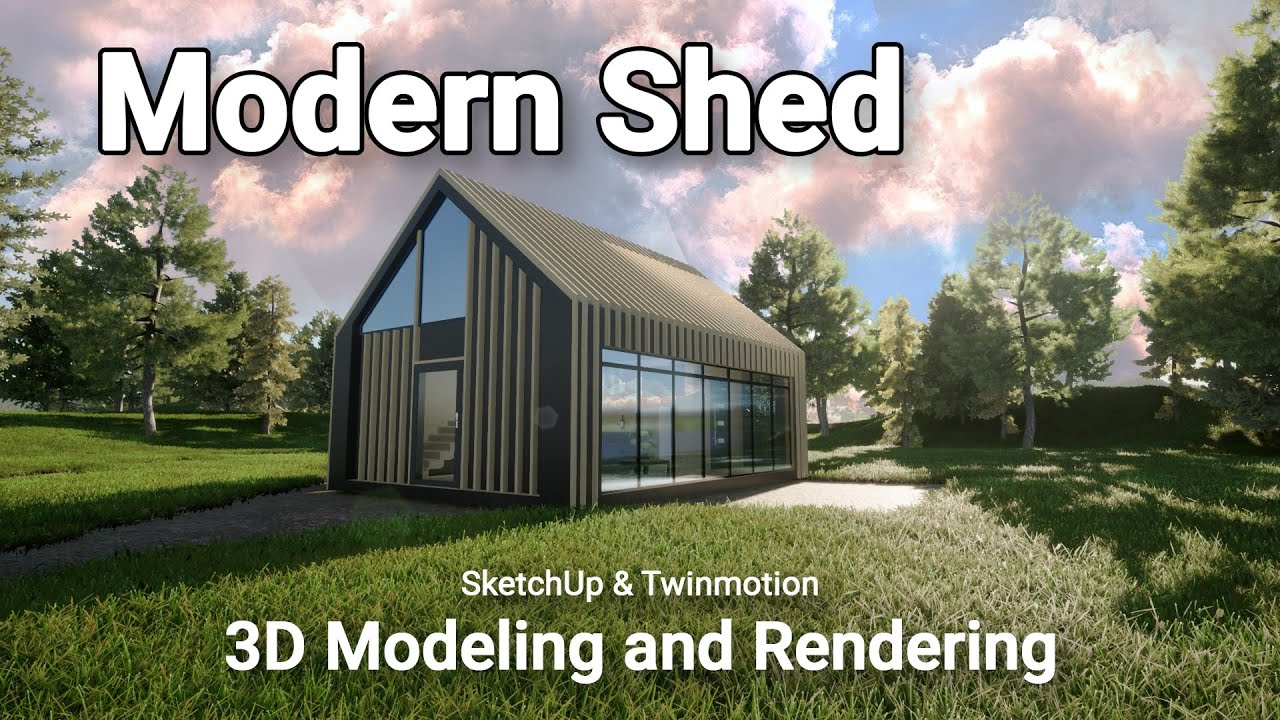 Modern Shed Design - in 3D SketchUp & Twinmotion - YouTube