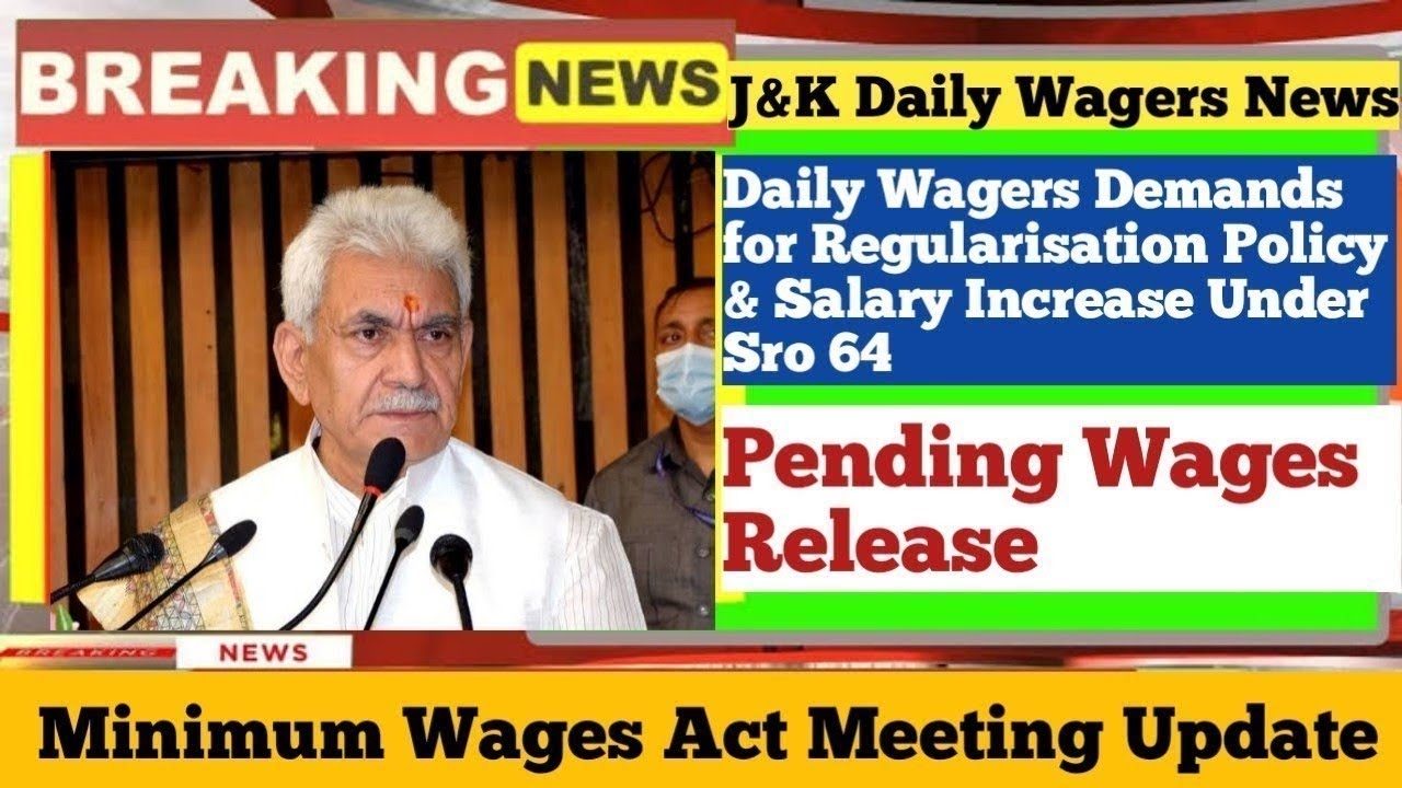 J&K Daily Wagers News/Pending Wages Release/Minimum Wages Act/Spos Phe ...