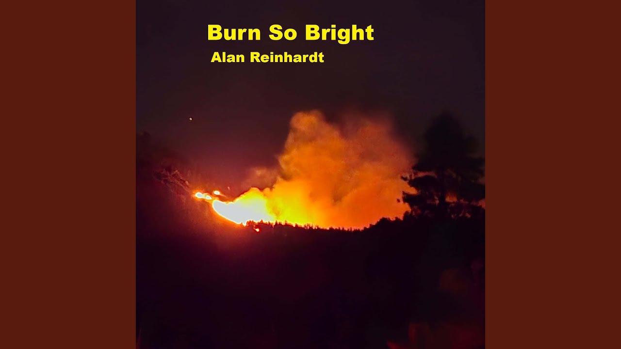 Burn so Bright - YouTube
