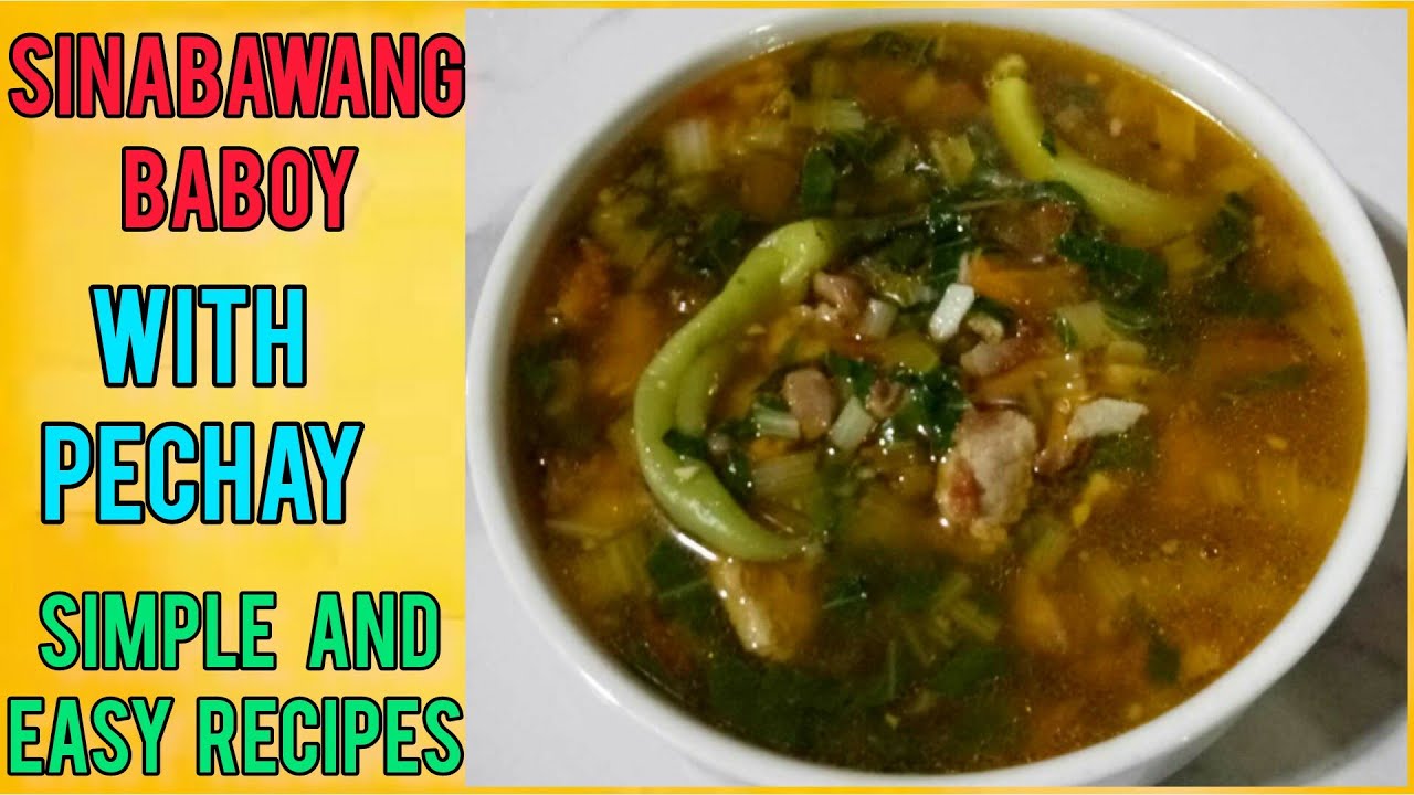 SINABAWANG BABOY WITH PECHAY/SIMPLENG LUTO SA GULAY AT BABOY/PASOK SA ...