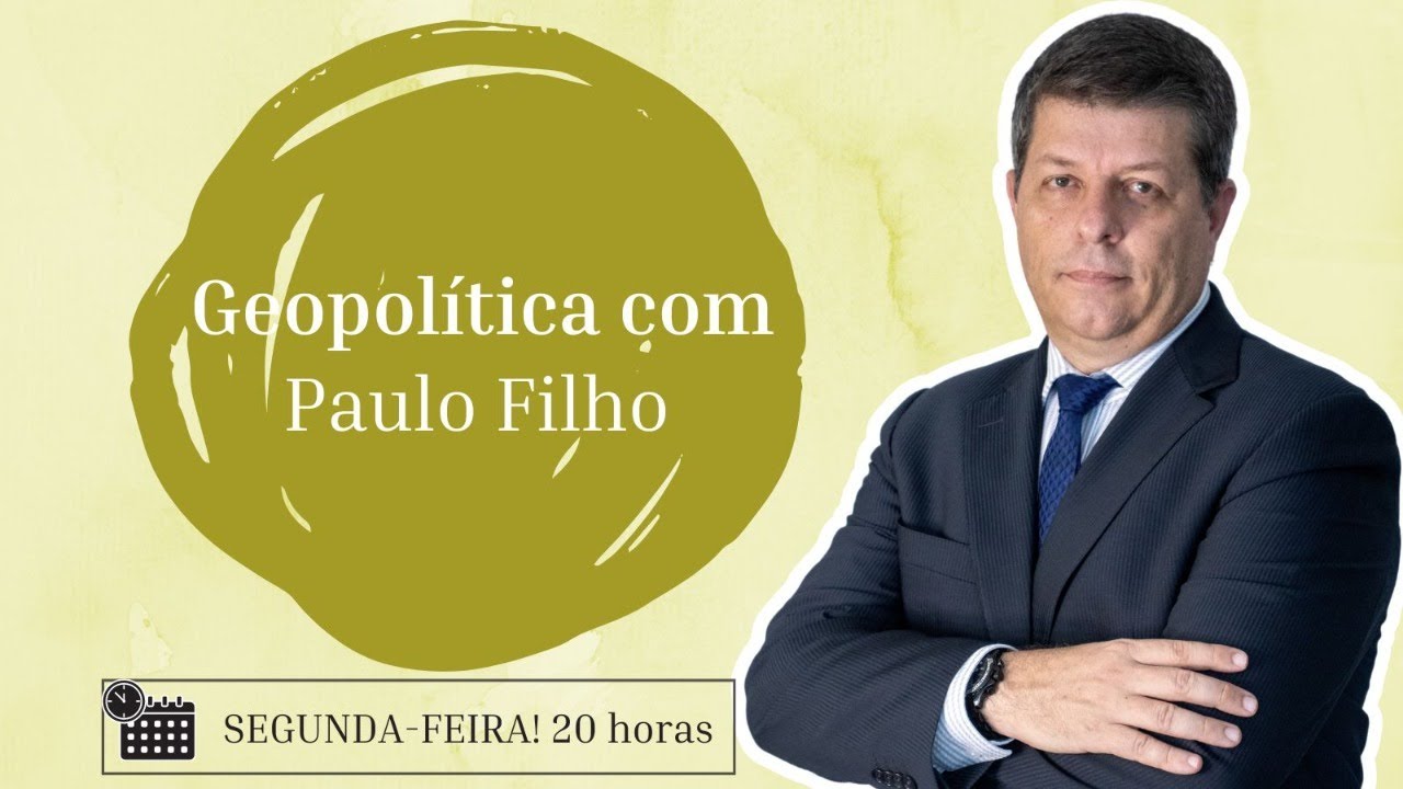 Geopolítica com Paulo Filho / Live de Segunda-feira - YouTube