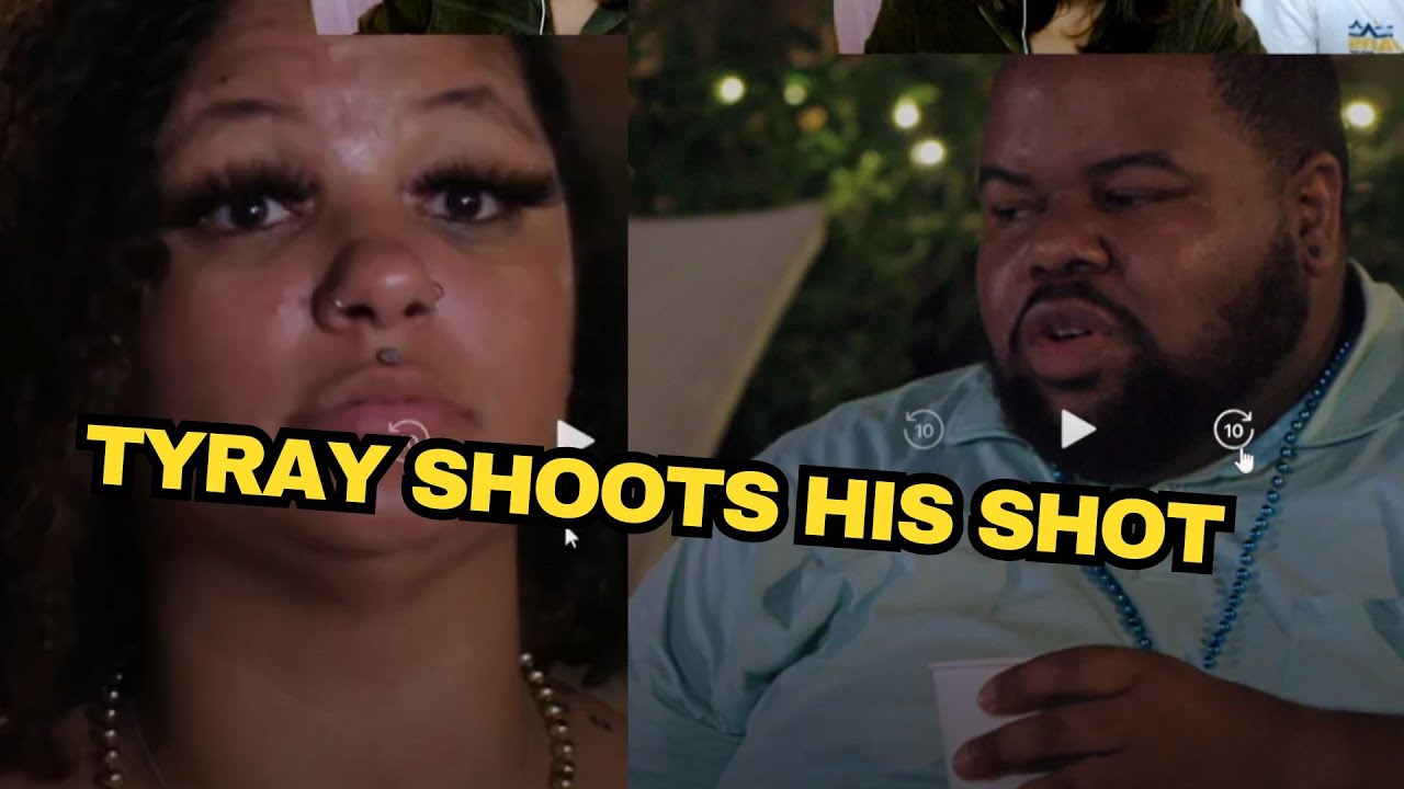 Tyray - Shooting His Shot, First Kiss? - 90 Day Fiancé The Single Life ...