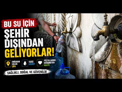 Bu Su İçin Şehir Dışından Geliyorlar