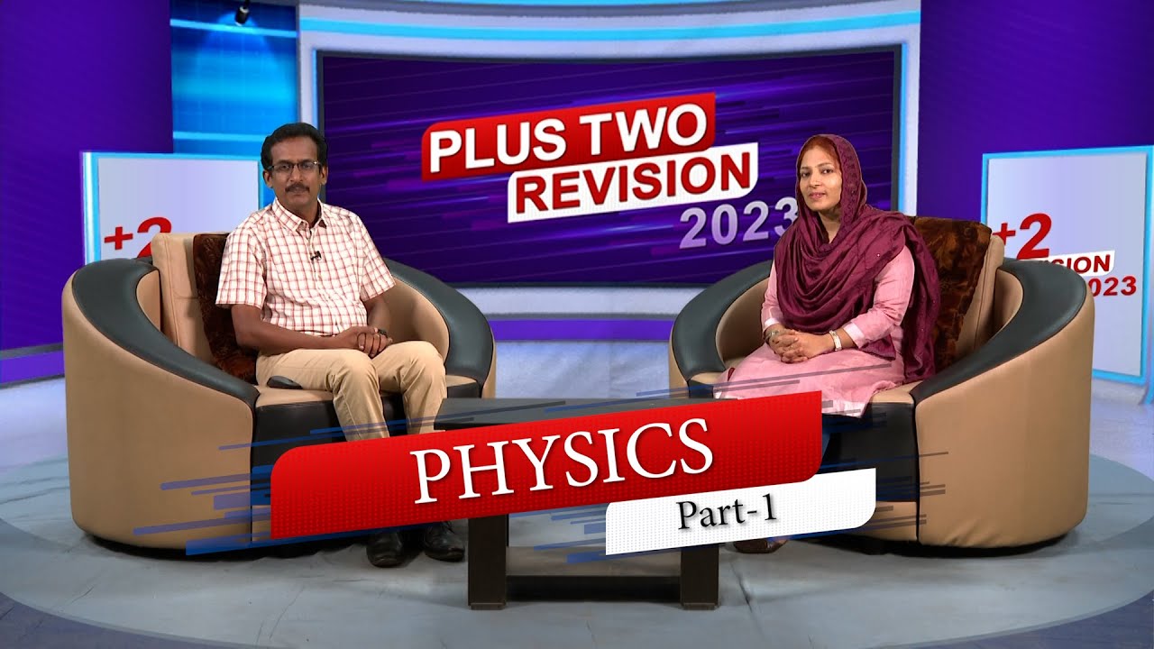 Plus two Physics | Revision 2023 | Kite Victers Ep - 01 - YouTube