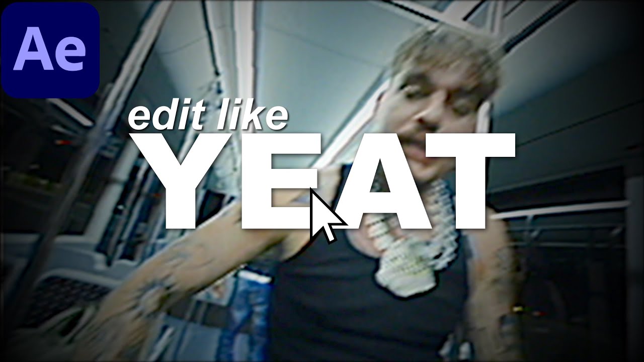 How To Edit Like YEAT in After Effects - YouTube