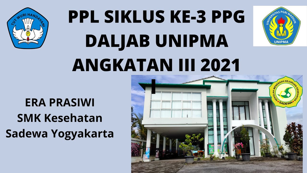 Video PPL Siklus Ke-3 PPG Daljab Angkatan III UNIPMA 2021 - YouTube