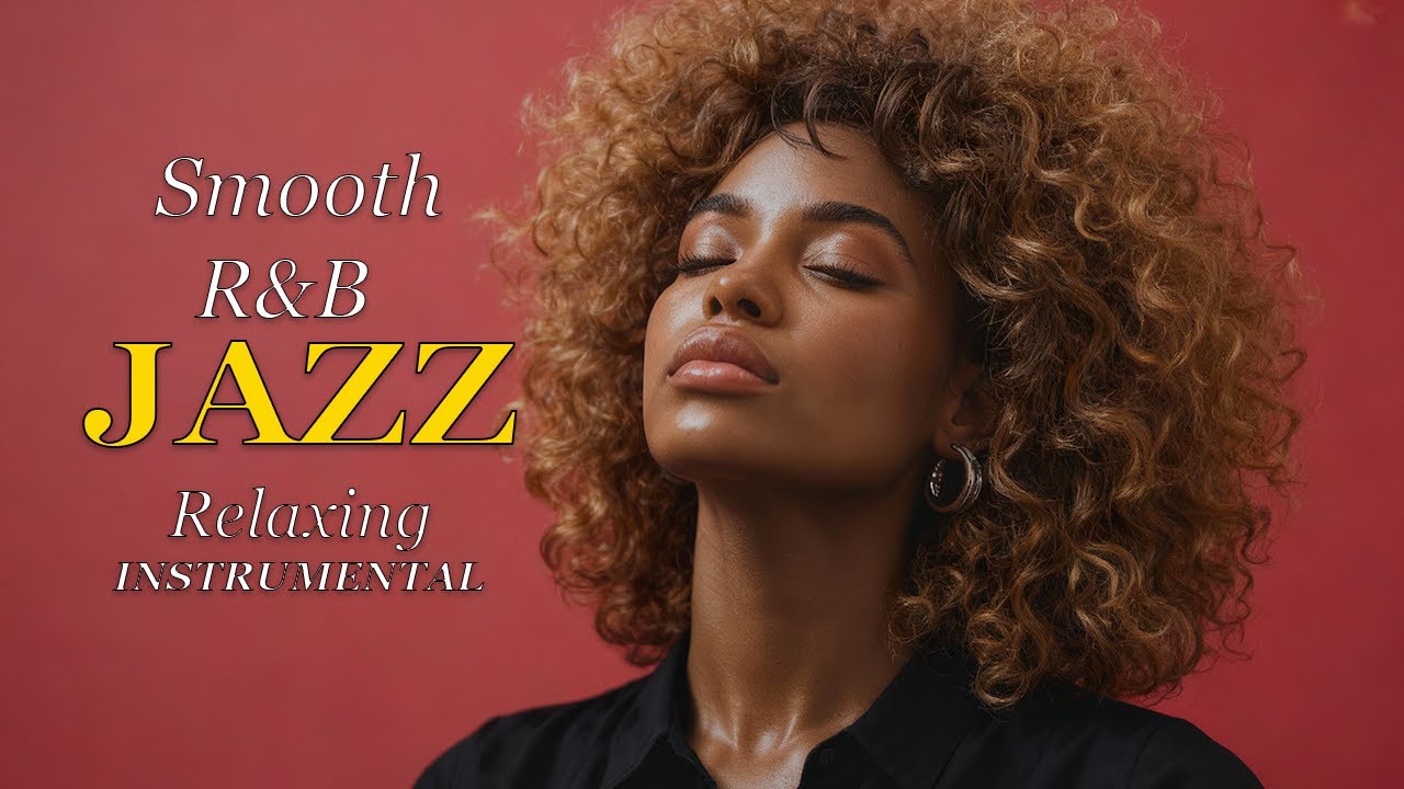 Smooth Jazz & Relaxing Instrumentals for Timeless Moments - YouTube
