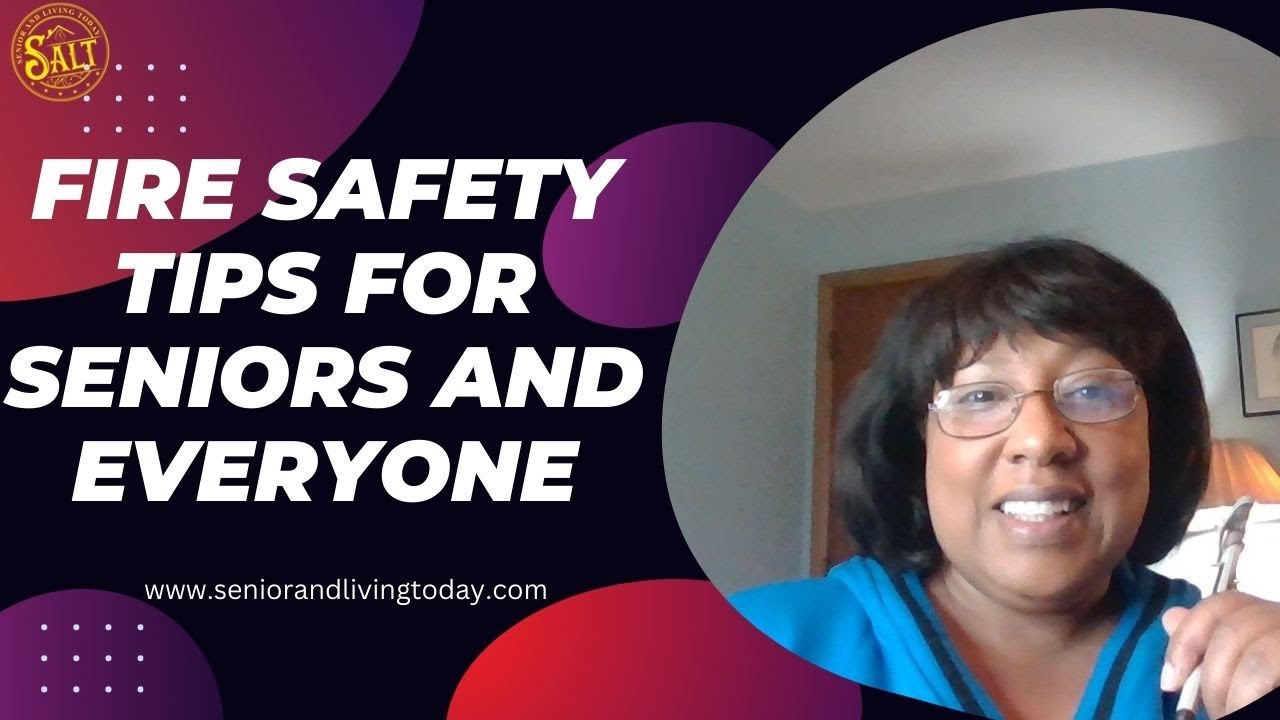 Fire Safety Tips for Seniors and Everyone - YouTube