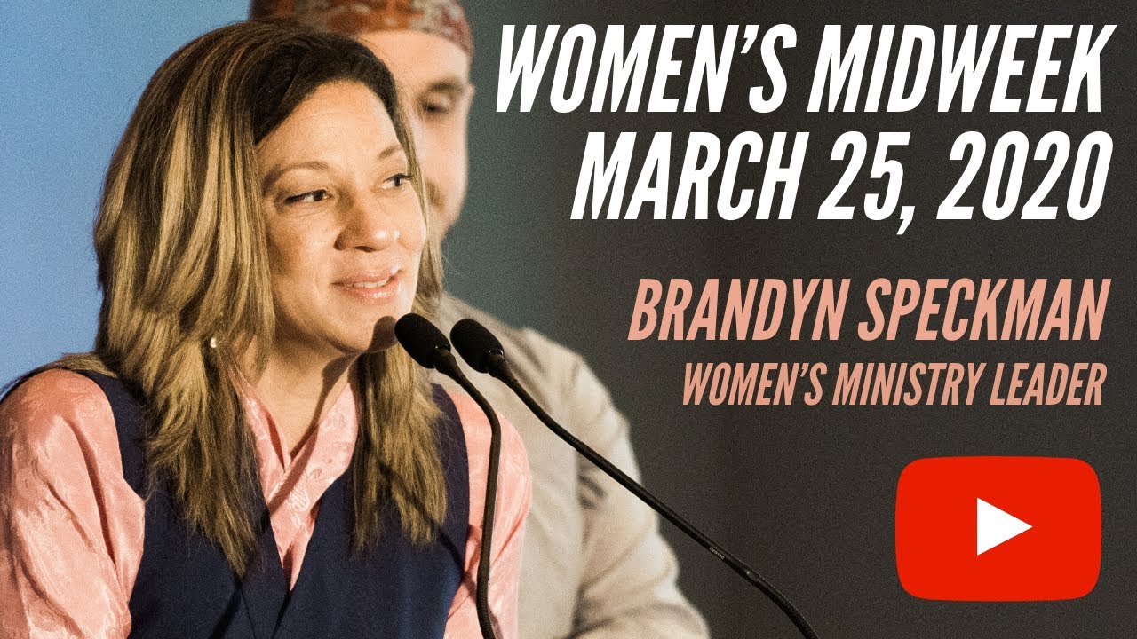 Virtual Women's Midweek | Brandyn Speckman | March 25, 2020 - YouTube