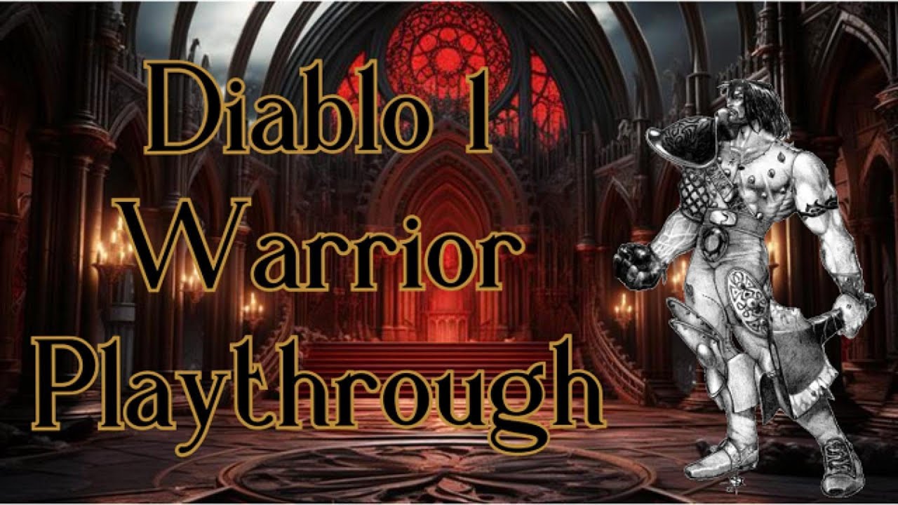 Diablo 1 Warrior Playthrough Part 1 - YouTube