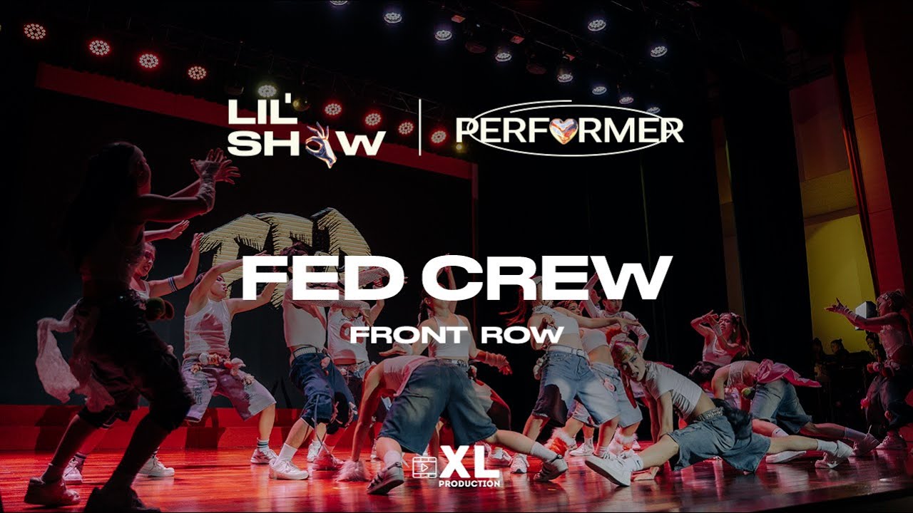 FED CREW | LIL' SHOW VOL.2 2024 | @xlproductionteam Front Row 4K - YouTube