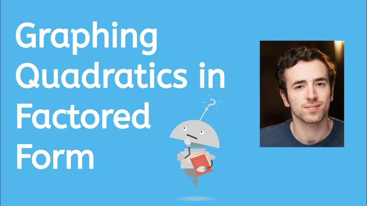 How to Graph Quadratics in Factored Form - YouTube