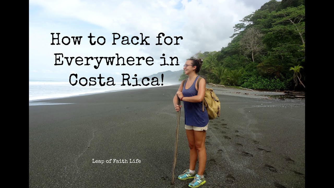 How to Pack for Everywhere in Costa Rica - YouTube