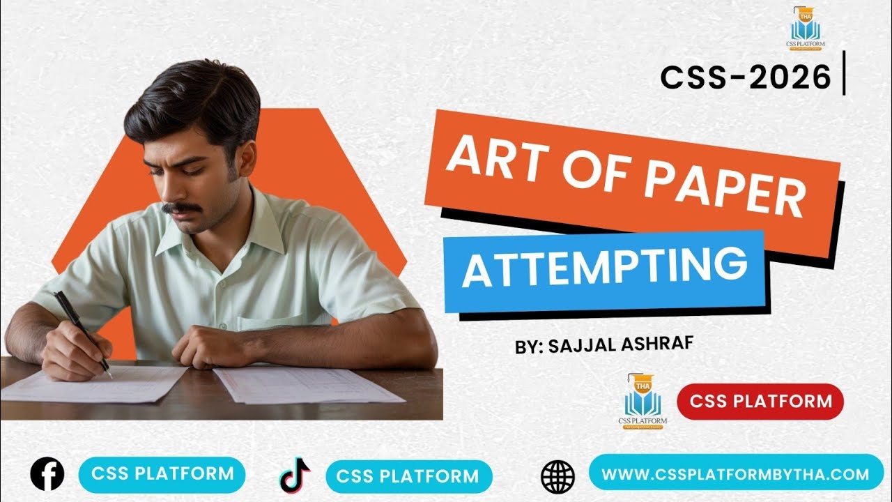 CSS Exam: Art of Attempting Paper | Expert Tips by Sajjal Ashraf | CSS ...