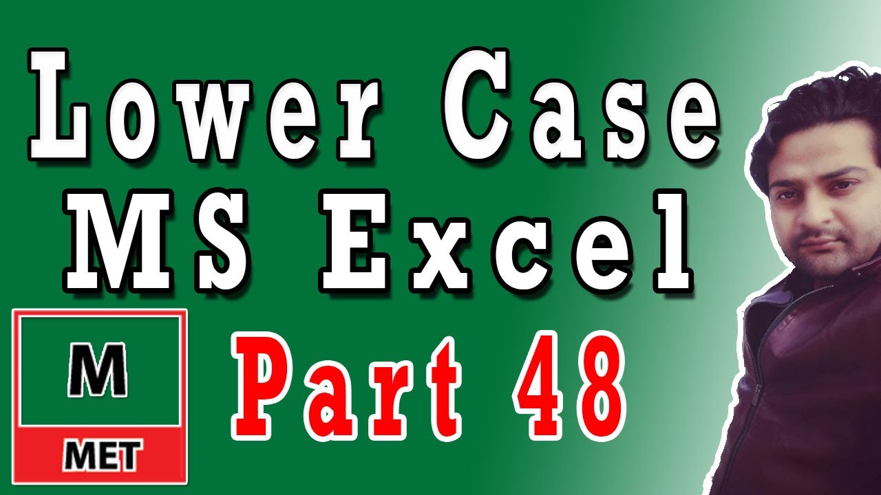 Lower Case Formula In MS Excel Urdu Hindi Part 48 YouTube lower-case-formula-in-ms-excel-urdu-hindi-part-48-youtube