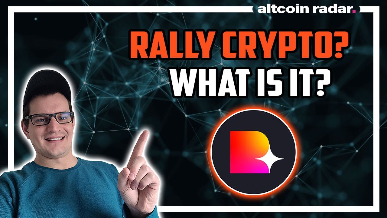 What is Rally Crypto? Rally Crypto for Absolute Beginners - YouTube