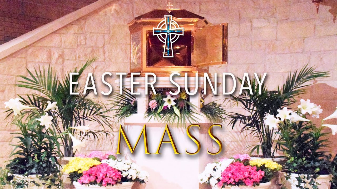 Mass - Easter Sunday - March 31, 2024 - YouTube