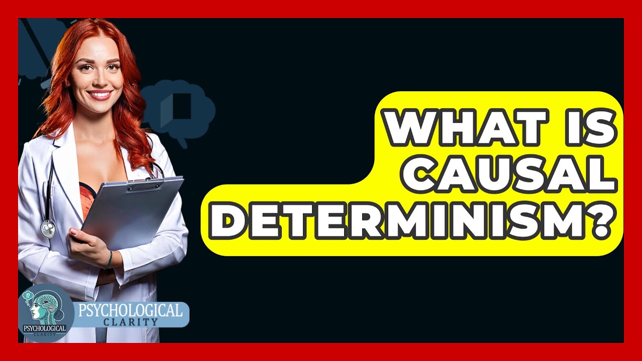 What Is Causal Determinism? - Philosophy Beyond - YouTube