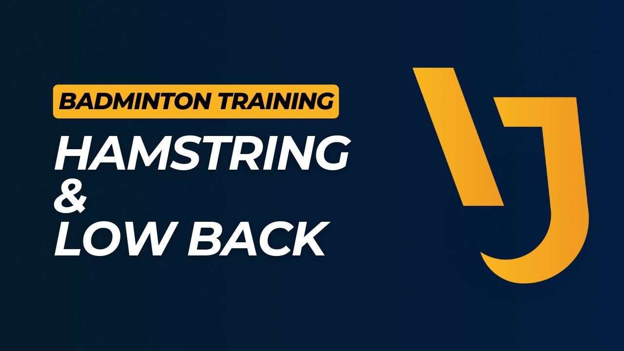 Badminton Strength Series: Hamstring and Low Back Exercises for Peak ...