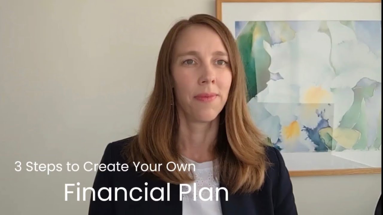 3 Steps to Create Your Own Financial Plan, plus a bonus step - YouTube