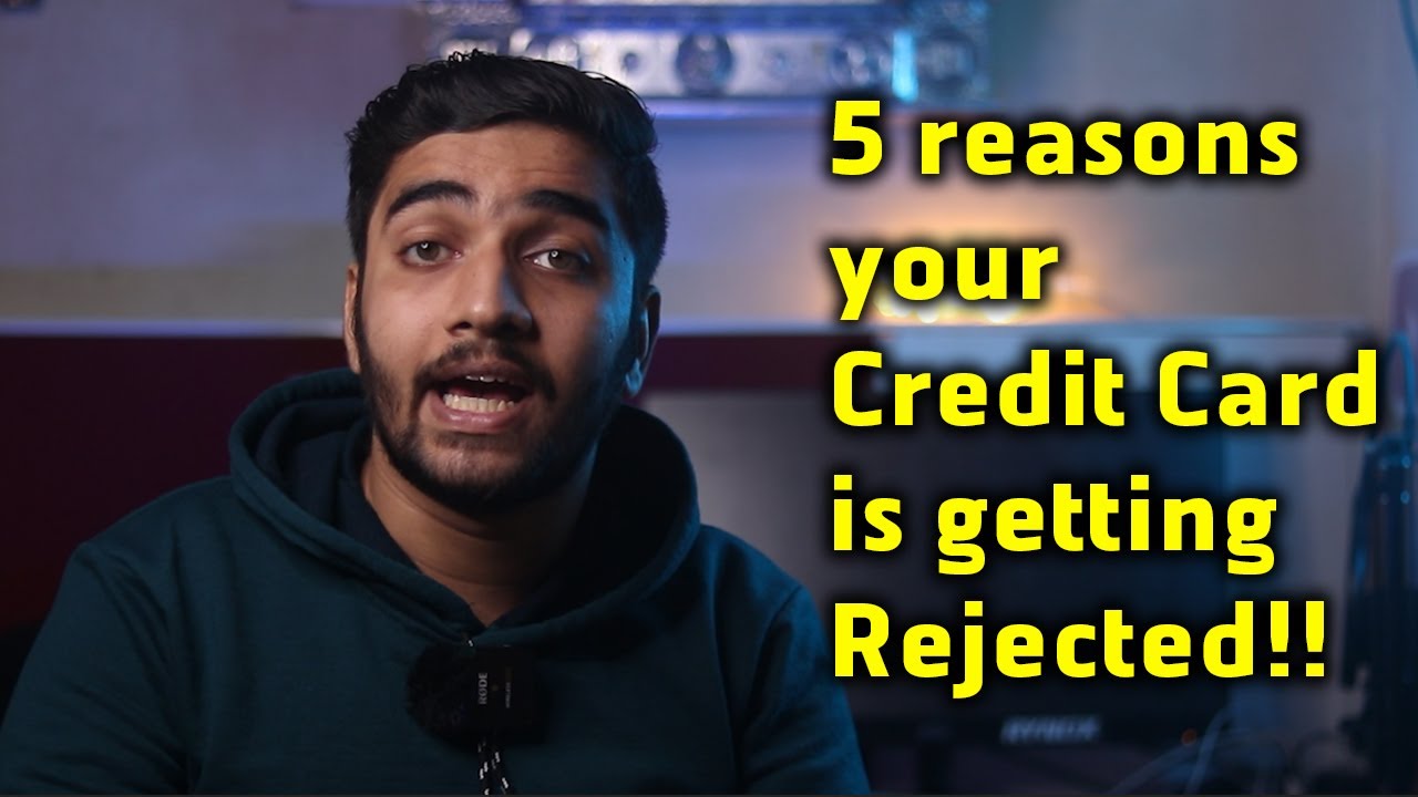 5 Reasons Why Your Credit Card Application is Getting Rejected | Tips ...