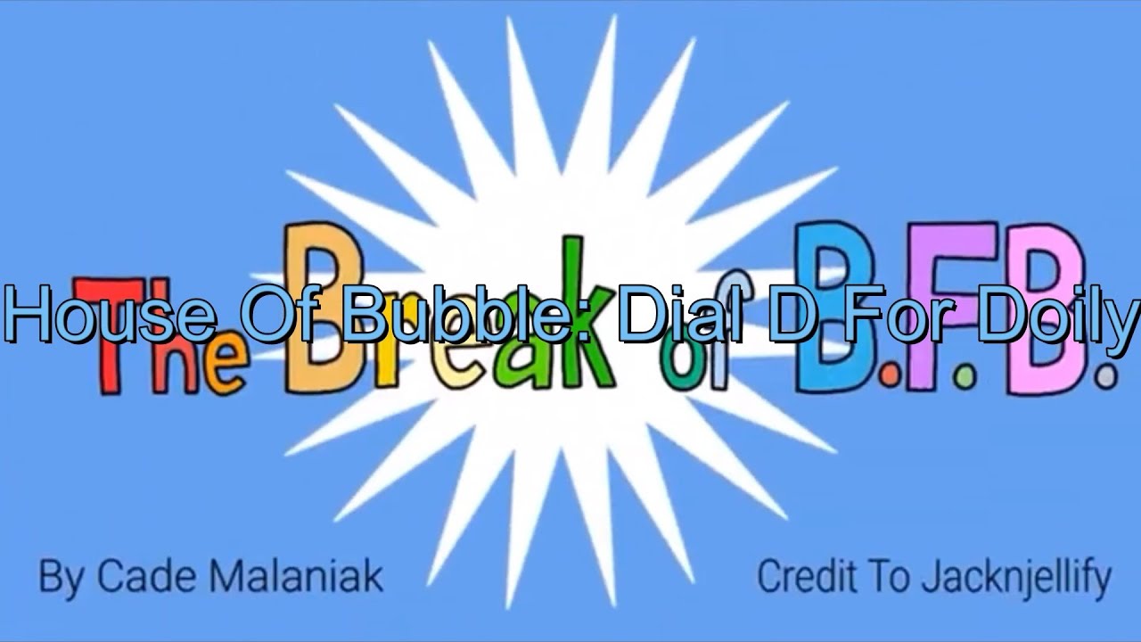 House Of Bubble: Dial D For Doily Intro - YouTube