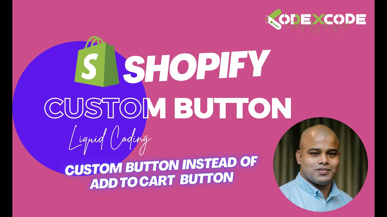 In Shopify, how to create a Custom Button Instead of Add To Cart ...