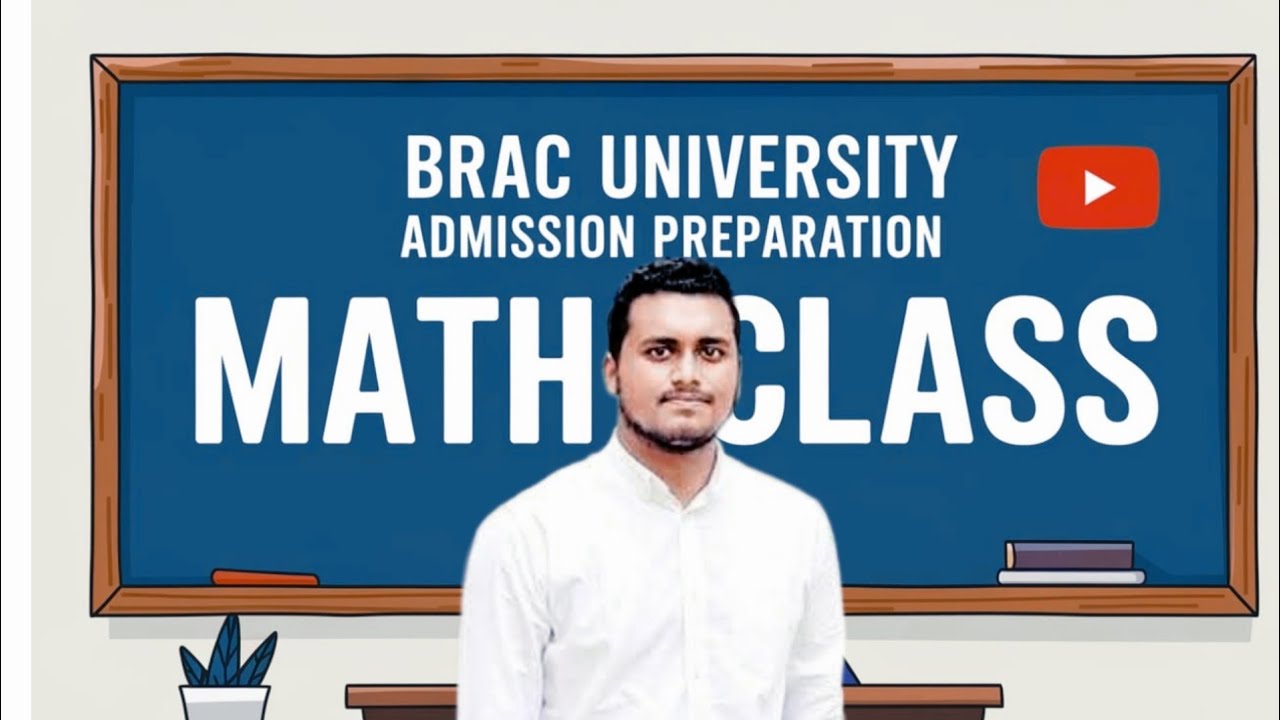 BRAC University Admission Preparation Course| Math 01(Part -1)| Basic ...