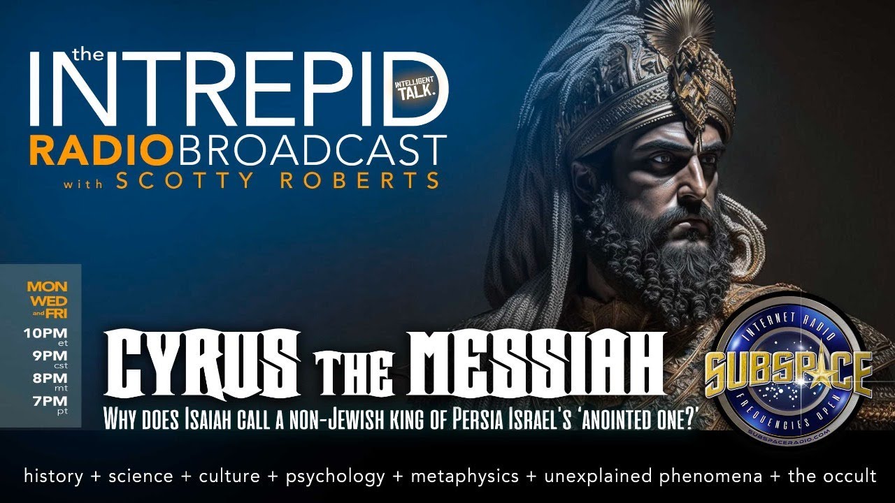 Intrepid Radio - "Cyrus the Messiah" - YouTube