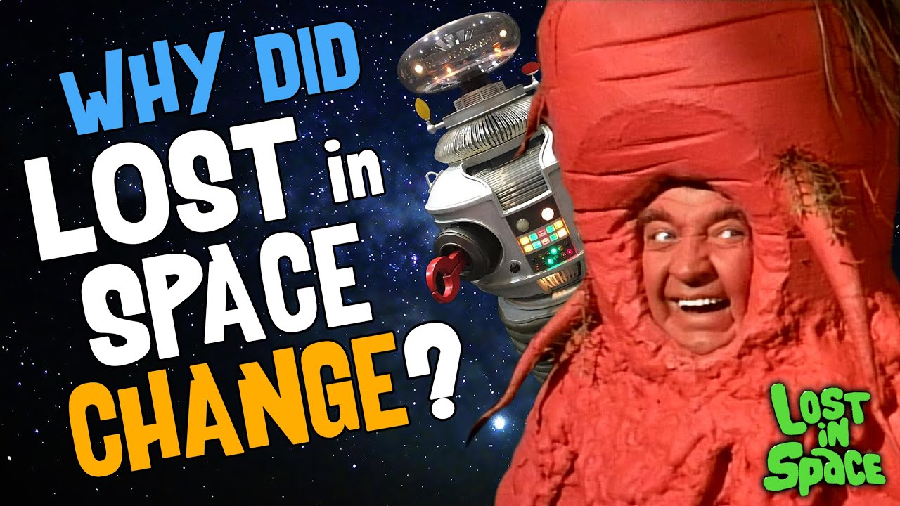 Why Did LOST iN SPACE Change? - YouTube
