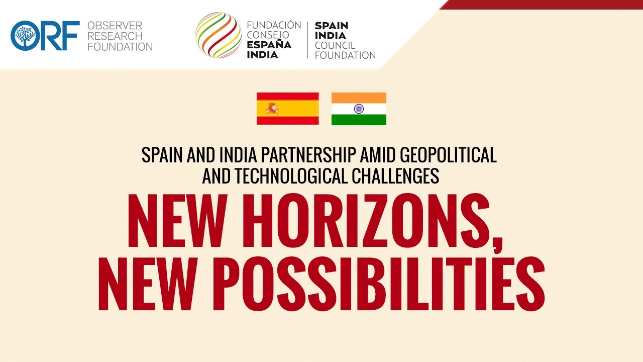 India and Spain: Unlocking New Frontiers in Technology & Talent - YouTube