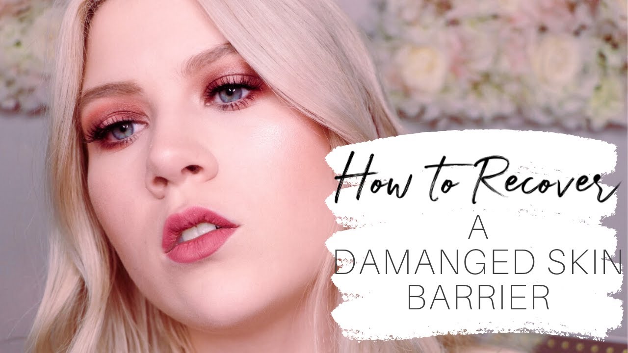 Red & Itchy Skin? How to Recover a Damaged Skin Barrier - YouTube