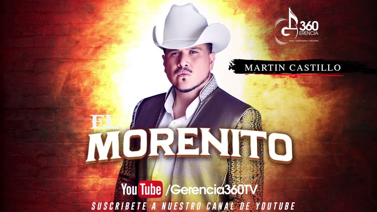 Lyrics El Morenito By Martin Castillo | LetrasFM.Info