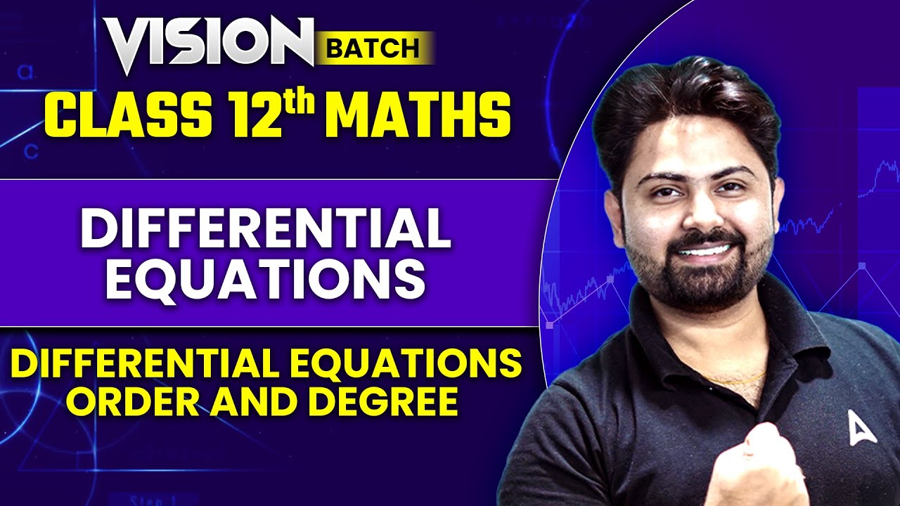 Class 12 Maths | Differential Equations | Differential Equations Order and Degree | By Shashank ...