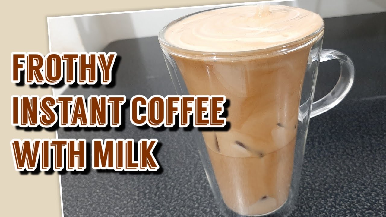 Frothy Instant Coffee with Milk | GipBaw - YouTube