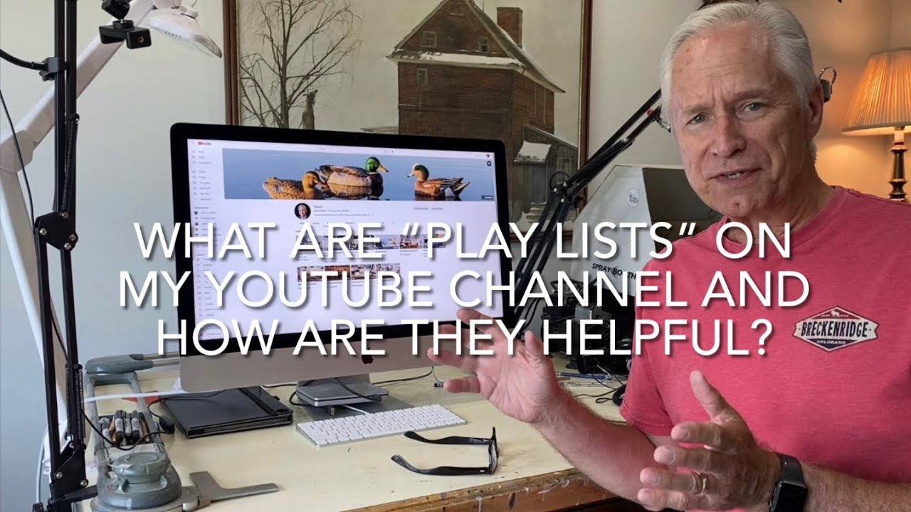 Play Lists on my YouTube channel (and how they are helpful) - YouTube