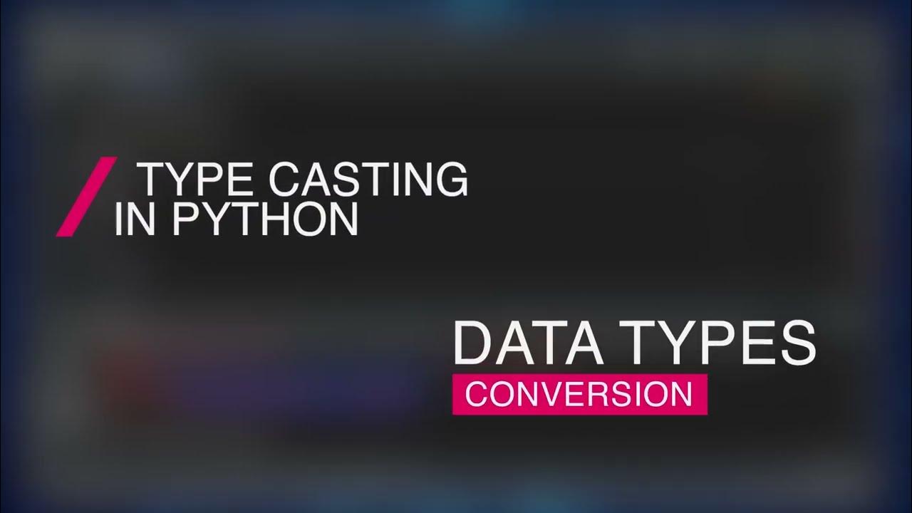 Python In Kannada - What is Type Casting | Data Types Conversion - YouTube