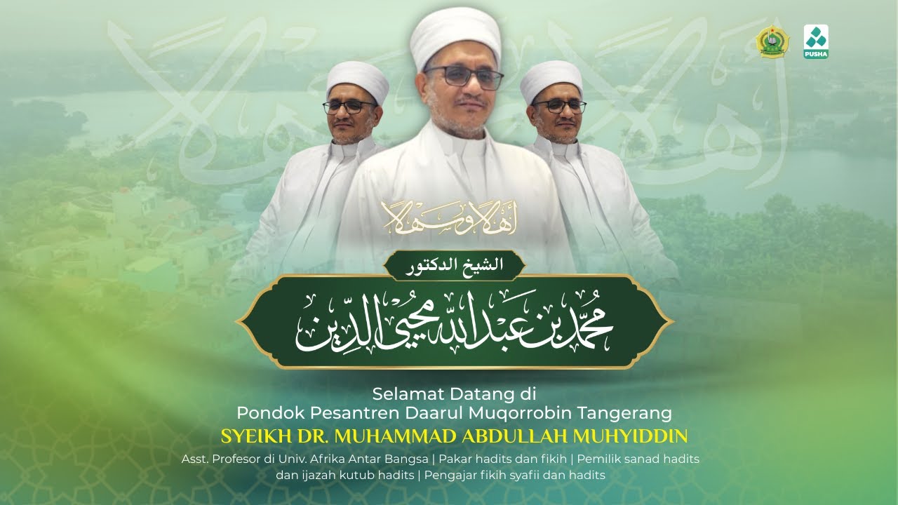 🔴 LIVE ! Dauroh Ilmiyah Bersama Syeikh Dr. Muhammad Abdullah Muhyiddin ...