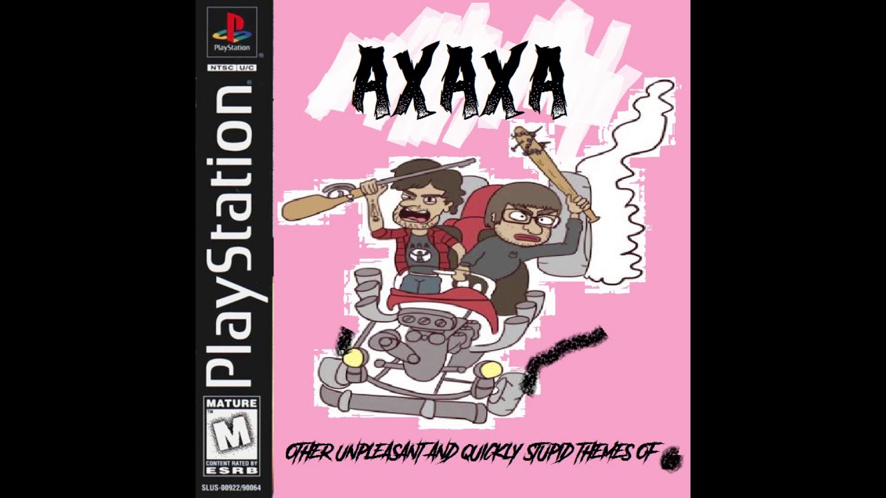AXAXA-Other Unpleasant And Quickly Stupid Themes Of - YouTube