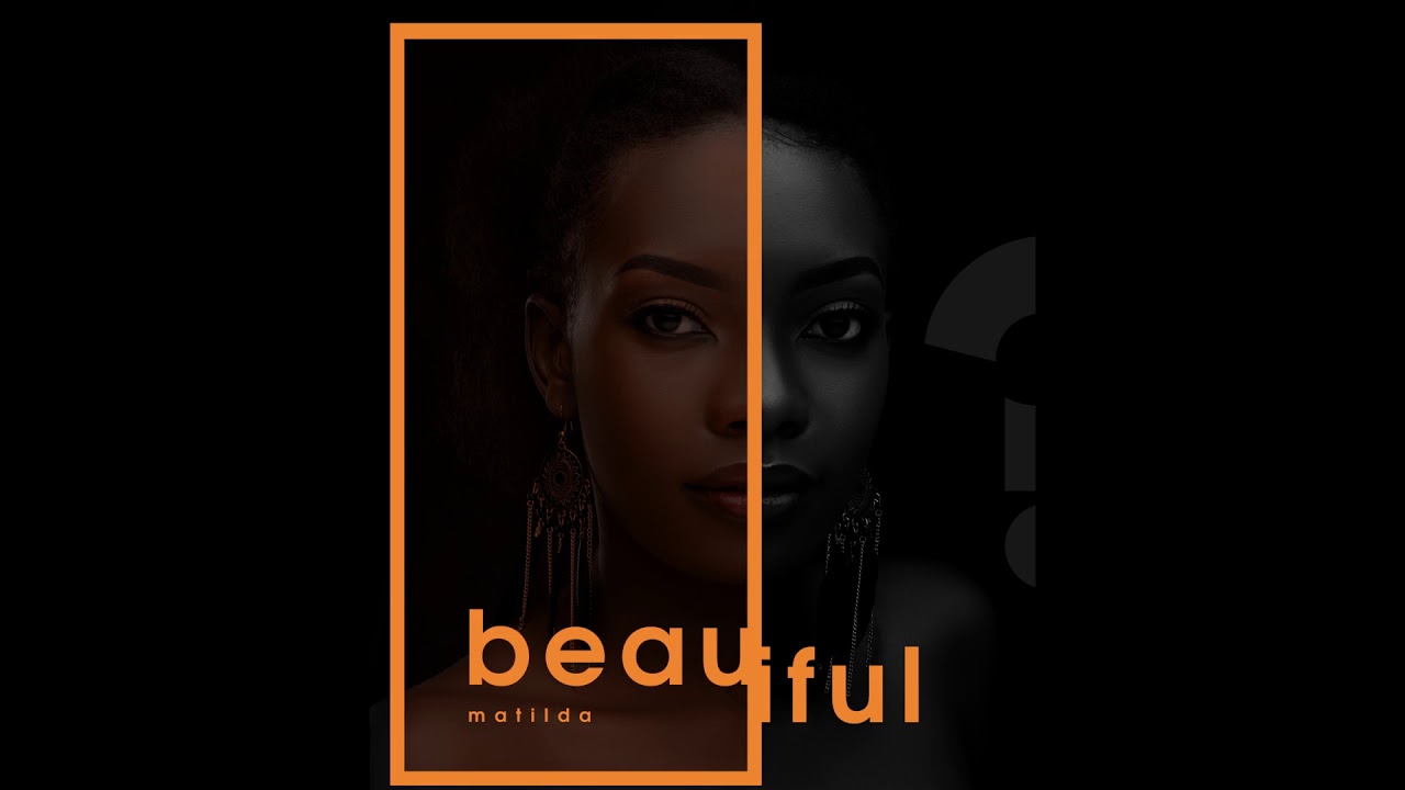 Matilda Hilda- Beautiful (Official Audio) - YouTube