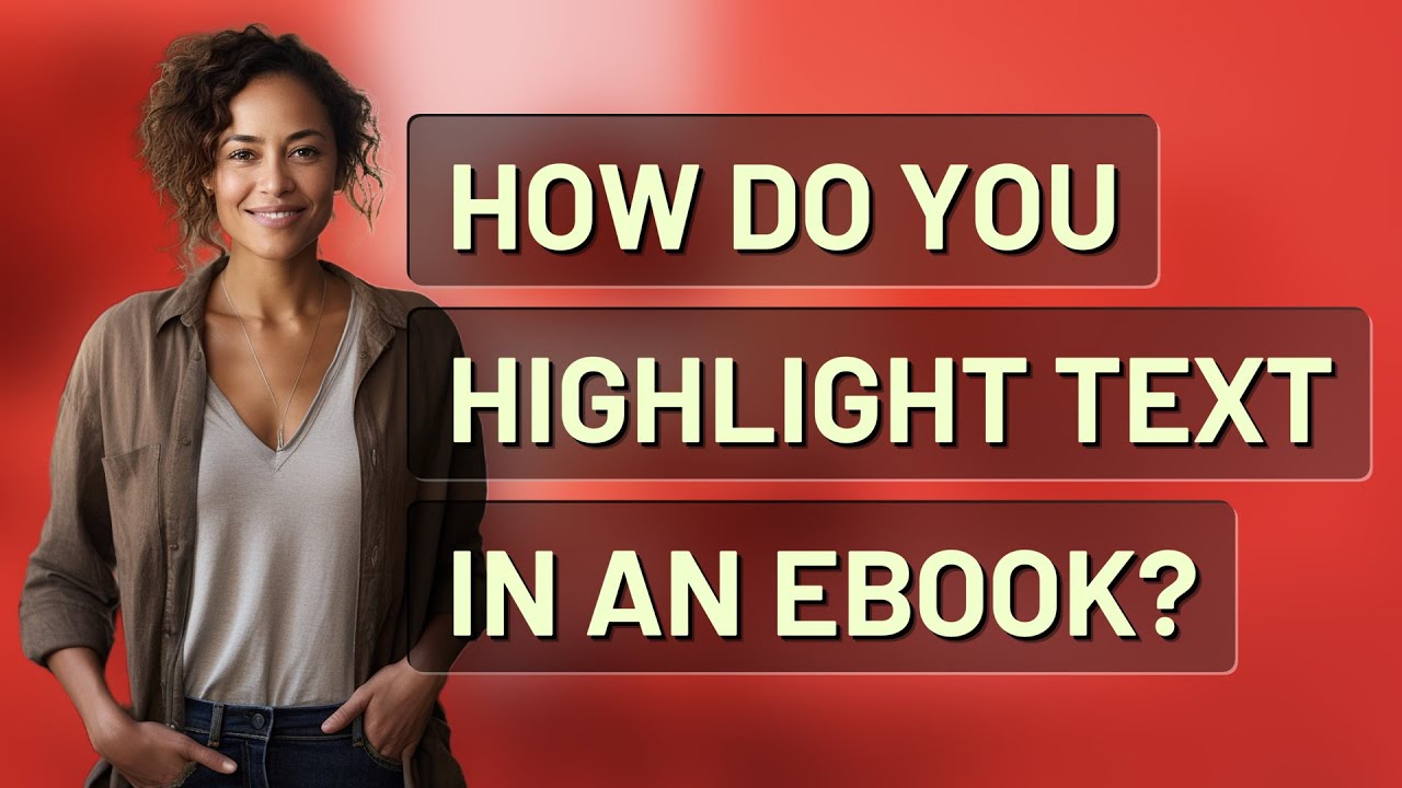 How do you highlight text in an ebook? - YouTube