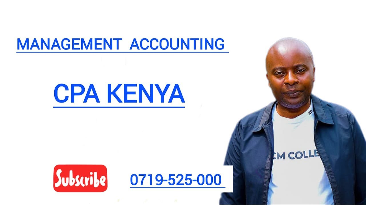 MANAGEMENT ACCOUNTING-ACCOUNTING FOR OVERHEADS-CPA KENYA - YouTube
