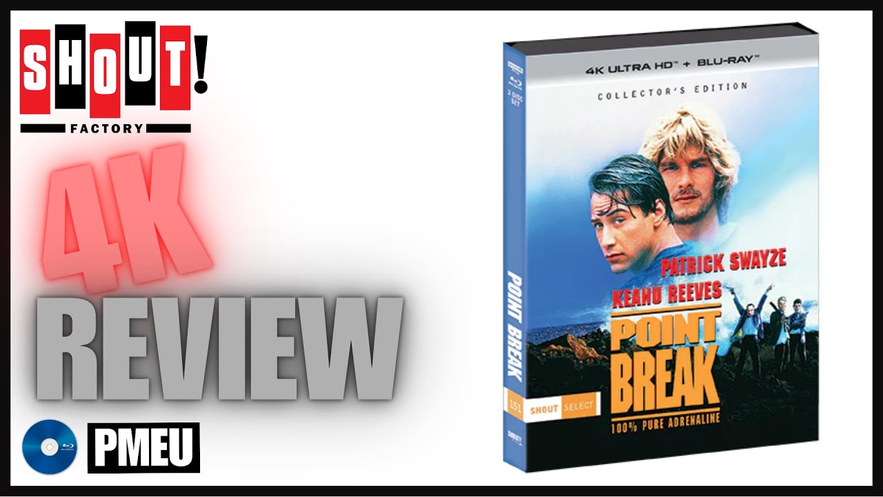 Point Break 4K UHD Blu-ray review | Shout factory - YouTube