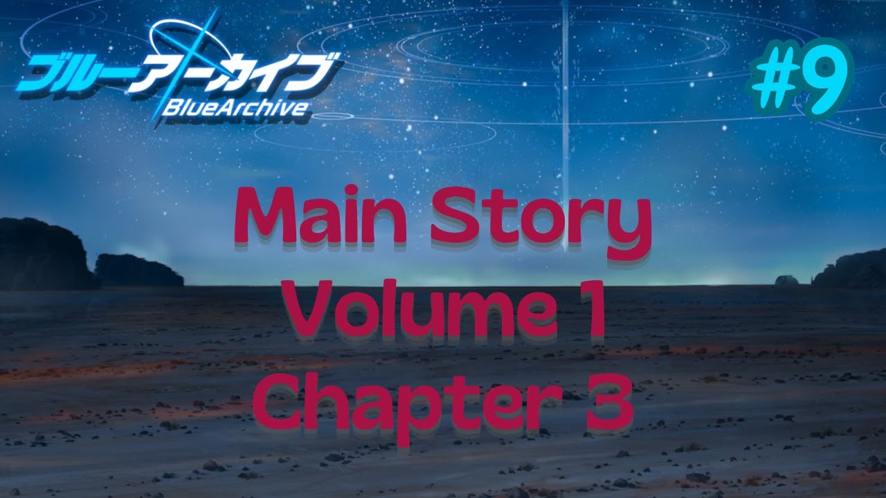 [Blue Archive Indonesia] Main Story Vol. I Ch. 3 || Abydos Student ...