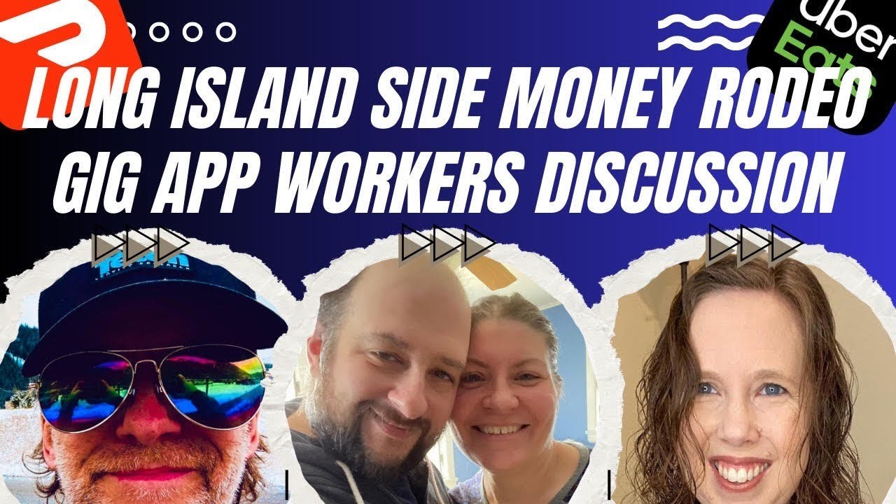 LONG iSLAND SiDE MONEY RODEO (Gig App Worker Discussion) - YouTube